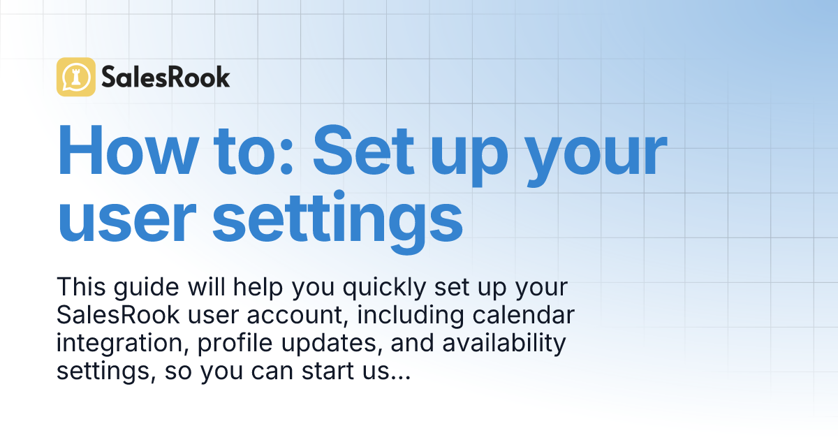 How to: Set up your user settings | SalesRook Help Centre