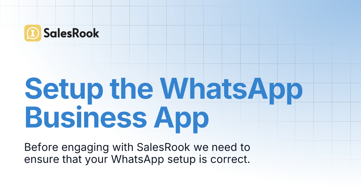 Setup the WhatsApp Business App | SalesRook Help Centre